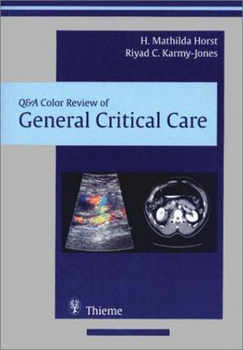 Q&A Color Review Ser.: General Critical Care by H. Mathilda Horst (2002 ...