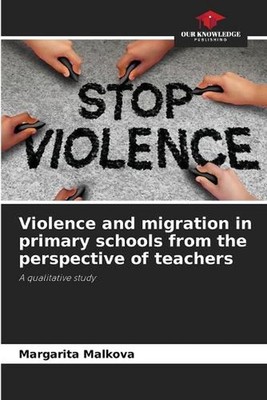 Violence and migration in primary schools from the perspective of ...