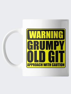FUNNY 'WARNING GRUMPY OLD GIT APPROACH WITH CAUTION' 10 oz MUG TEA ...