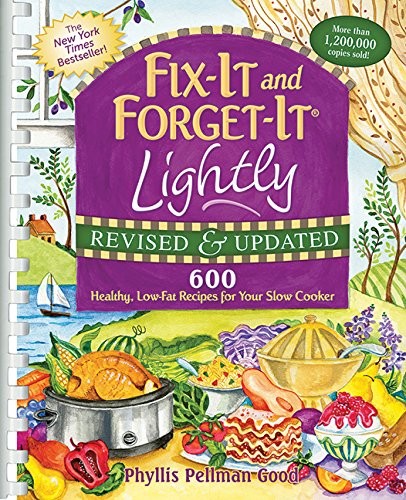 FIX-IT AND FORGET-IT LIGHTLY REVISED & UPDATED: 600 By Phyllis Good ...