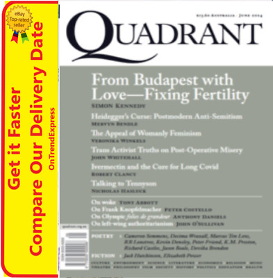Quadrant Magazine June 2024 From Budapest With Love Fixing Fertility | eBay
