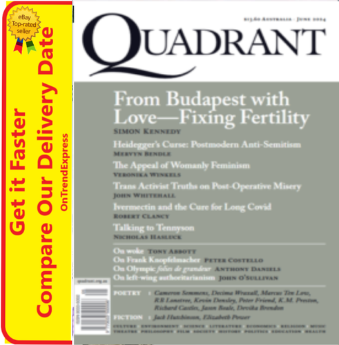 Quadrant Magazine June 2024 From Budapest With Love Fixing Fertility | eBay
