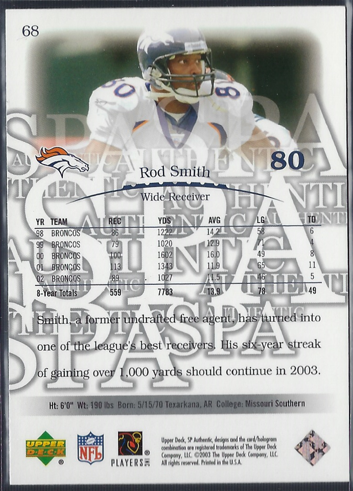 2003 SP Authentic Upper Deck #68 Rod Smith Denver Broncos NM Football ...