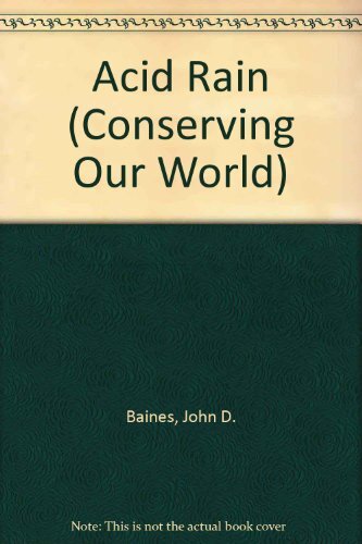 Conserving Our World (Conserving Our World S.) by Baines, John Hardback ...