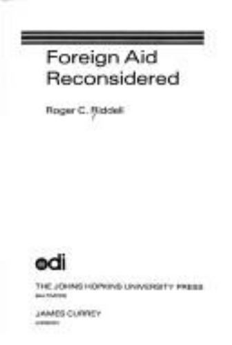 Foreign Aid Reconsidered by Roger C. Riddell (1987, Trade Paperback ...