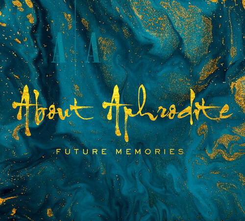 Future Memories by About Aphrodite (CD, 2020) 805772004825| eBay
