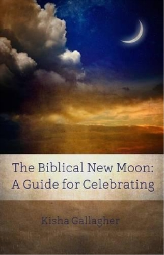 Kisha Gallagher The Biblical New Moon (Poche) Beky Books 9780996183956 ...