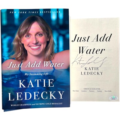 KATIE LEDECKY SIGNED AUTOGRAPHED JUST ADD WATER BOOK OLYMPICS SWIMMING ...