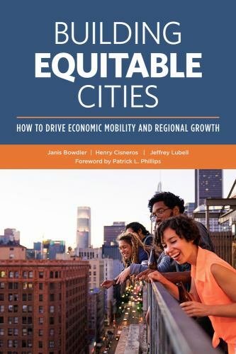 Building Equitable Cities: How to Drive Economic Mobility and Regional Growth 9780874204100| eBay