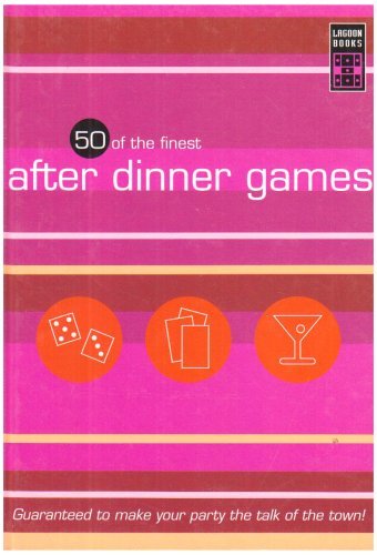50 Of the Finest After Dinner Games (Party Games Books) 9781902813059| eBay