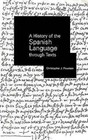 A History of the Spanish Language through Texts by Christopher Pountain ...