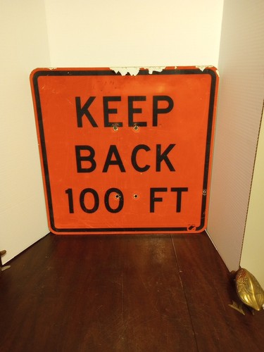 VINTAGE Road Safety Sign KEEP BACK 100 FT Retired W V | eBay