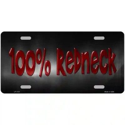 100% Redneck Metal Sign | eBay