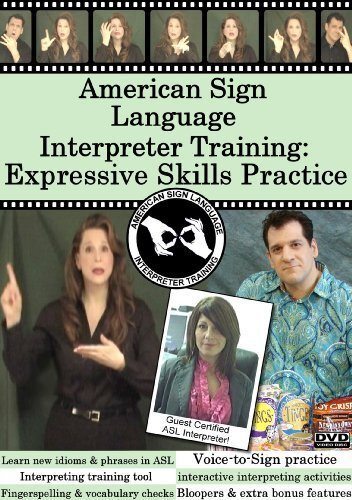 American Sign Language Interpreter Training: Expressive Skills Practice ...