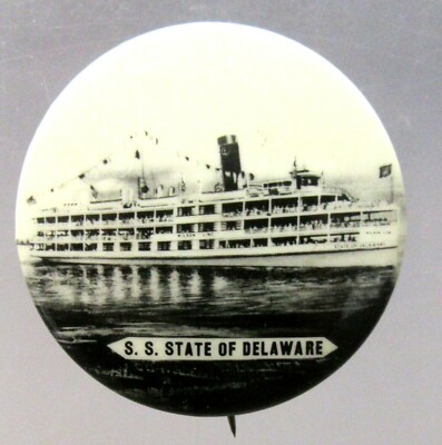 1930's Wilson Line Steamship S.S. STATE OF DELAWARE 1.25" pinback ...