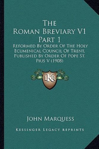 Roman Breviary V1 : Reformed by Order of the Holy Ecumenical Council of ...