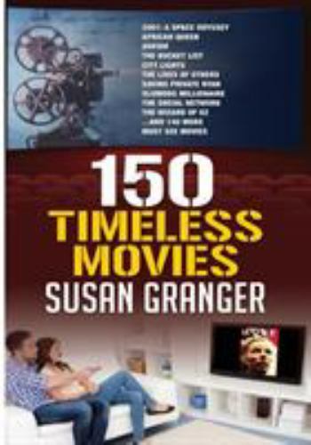 150 Timeless Movies, Paperback by Granger, Susan, Brand New, Free ...