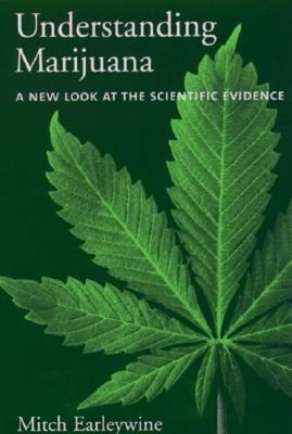 Understanding Marijuana: A New Look at the Scientific Evidence by ...