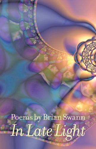 In Late Light : Poems, Paperback by Swann, Brian, Like New Used, Free ...