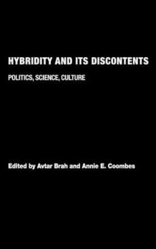 Hybridity and Its Discontents : Politics, Science, Culture by Avtar ...