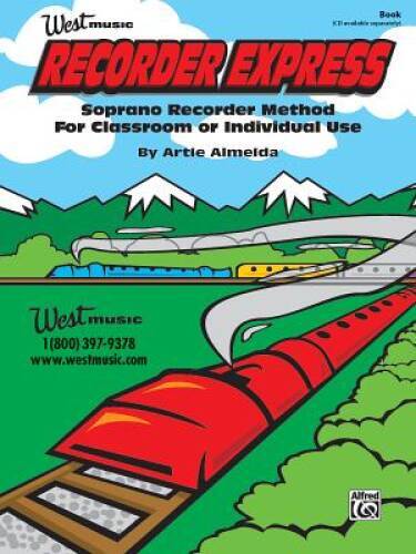 Recorder Express: Soprano Recorder Method for Classroom or I ...