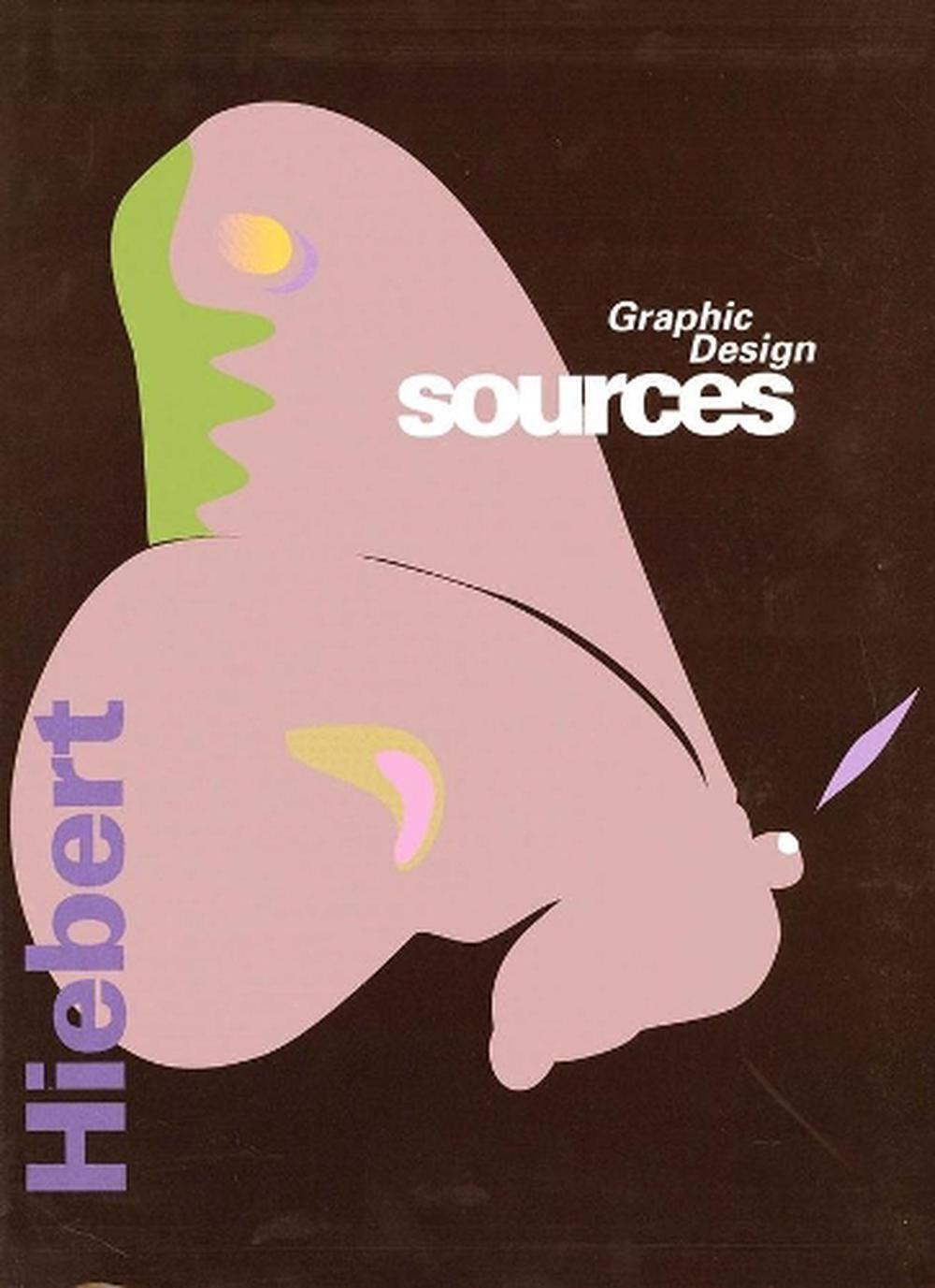 Graphic Design Sources by Kenneth J. Hiebert (1998, Hardcover) for sale ...