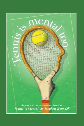 Stephen Renwick Tennis Is Mental Too (Paperback) (UK IMPORT ...