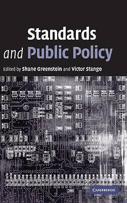 Standards and Public Policy by Shane Greenstein, Victor Stango ...