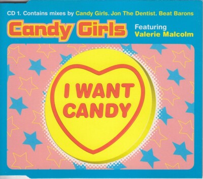 Candy Girls featuring Valerie Malcolm - I Want Candy (1996) CD1 VG+ ...