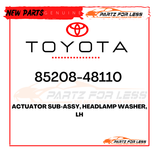 85208-48110 TOYOTA GENUINE ACTUATOR SUB-ASSY, HEADLAMP WASHER, LH ...