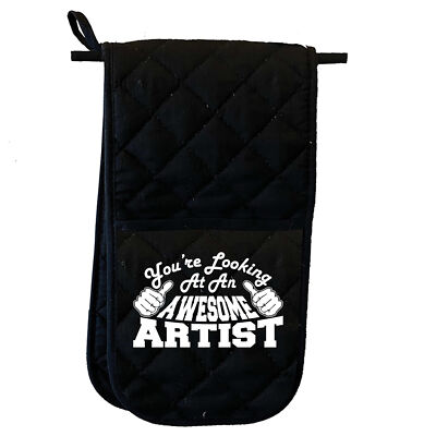 Youre Looking At An Awesome Artist - Novelty Mitt Oven Gloves Kitchen ...