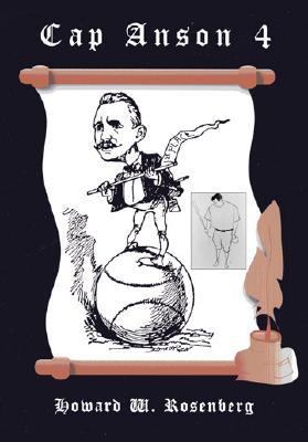 Cap Anson 4 : Bigger Than Babe Ruth: Captain Anson of Chicago by Howard ...