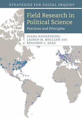Strategies for Social Inquiry Ser.: Field Research in Political Science ...