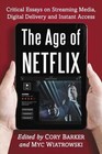 Cory Barker The Age of Netflix (Paperback) 9780786497478 | eBay Australia