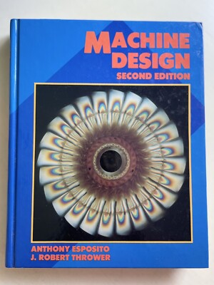 New Machine Design 2nd edition by Anthony Esposito Delmar hardcover | eBay