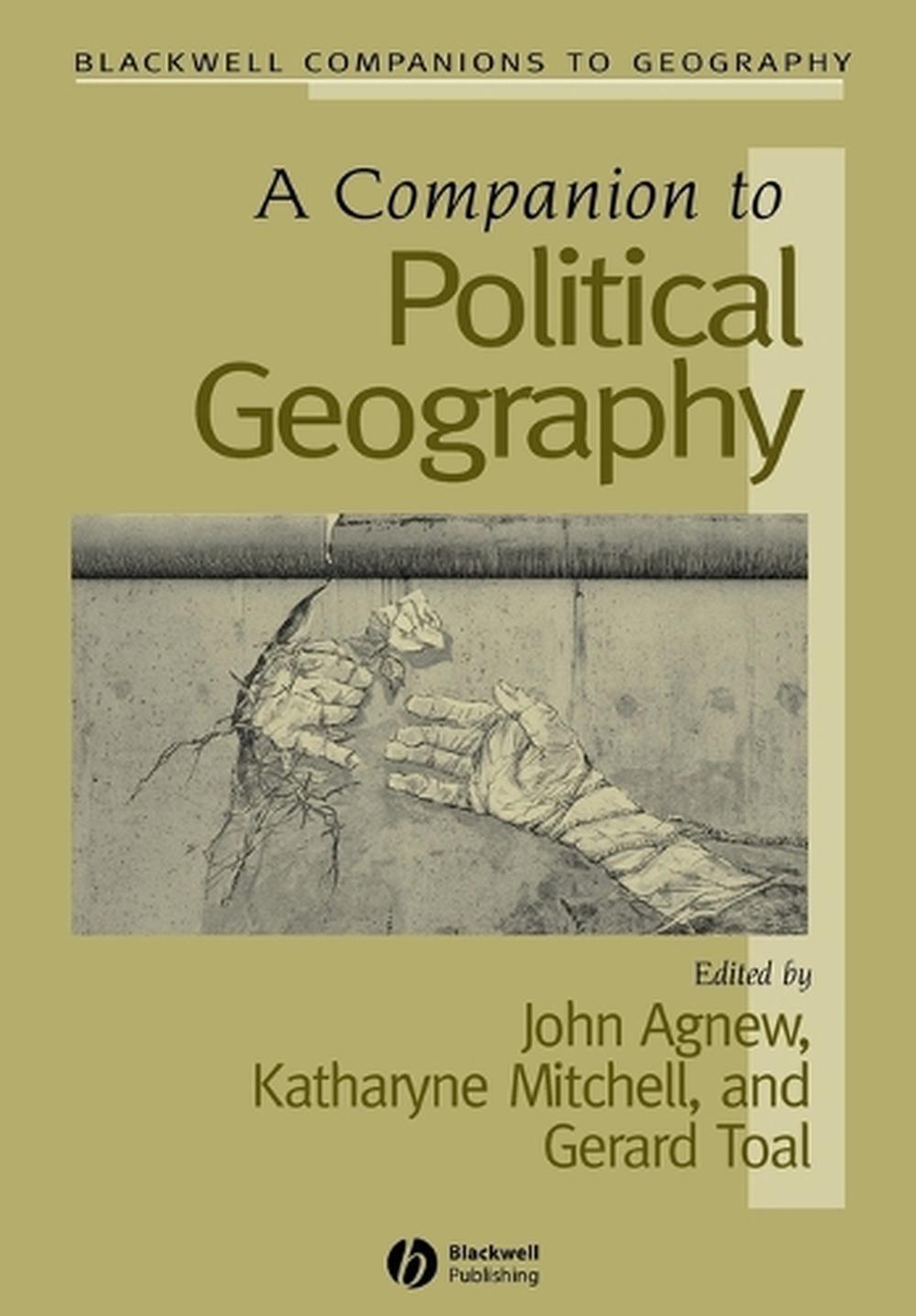 A Companion to Political Geography by Gerard Toal, Katharyne Mitchell ...