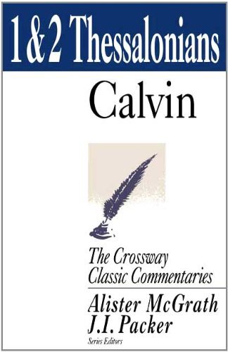1-2 Thessalonians Pb (Crossway Classic Commentary) By John Calvi | eBay