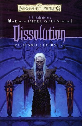 Dissolution: Book 1 (Forgotten Realms S.: War o by BYERS, RICHARD LEE ...