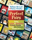 Perfect Pairs, 3-5: Using Fiction & Nonfiction Picture Books to Teach Life: New 9781571109590| eBay