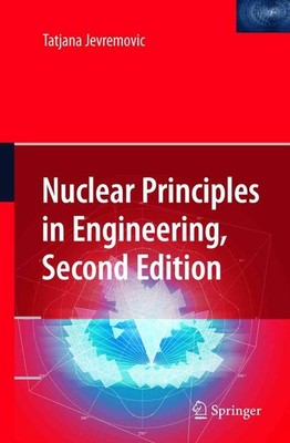 Nuclear Principles in Engineering by Tatjana Jevremovic (English ...
