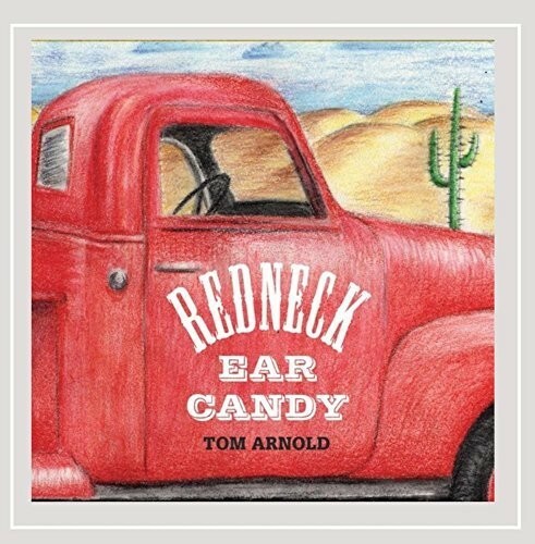 Redneck Ear Candy by Arnold, Tom (CD, 2015) for sale online | eBay