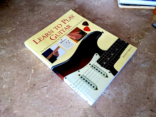 Learn to Play Guitar Book The Essential Guide to Technique Chord ...