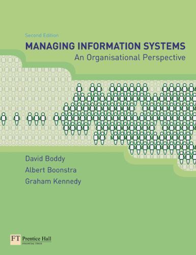 Managing Information Systems : An Organisational Perspective by Graham ...