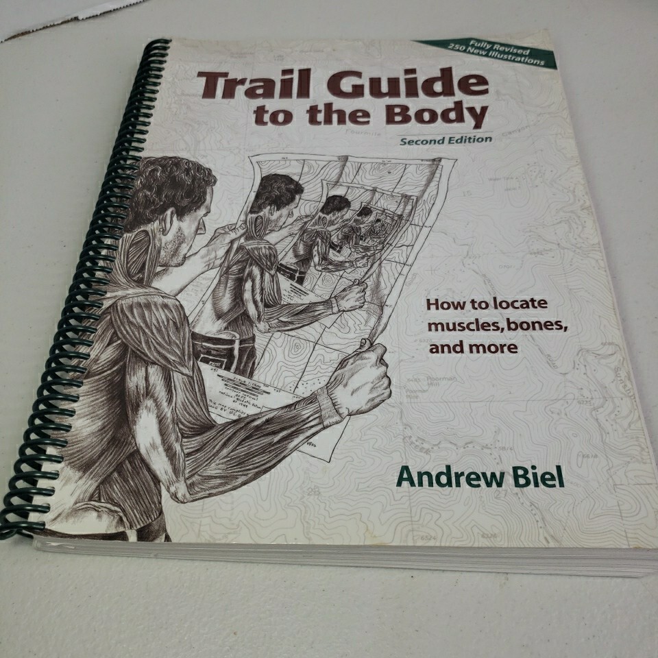 Trail Guide To The Body 2nd Edition Spiral-bound By Andrew Biel Very ...