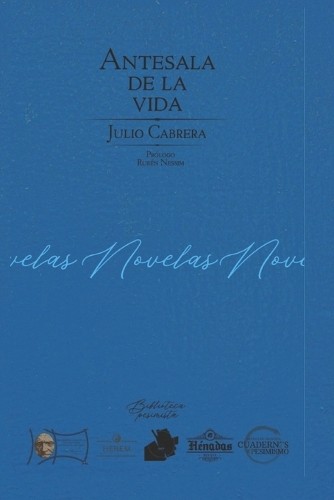 Julio Cabrera Antesala de la vida (Paperback) Biblioteca Pesimista (UK ...