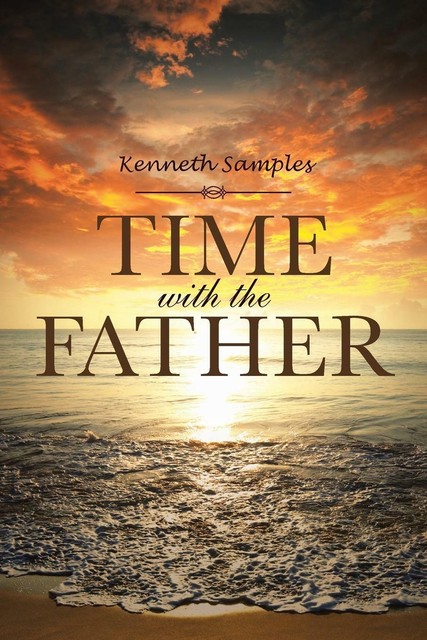 Time with the Father von Kenneth Samples (2019, Taschenbuch) for sale ...