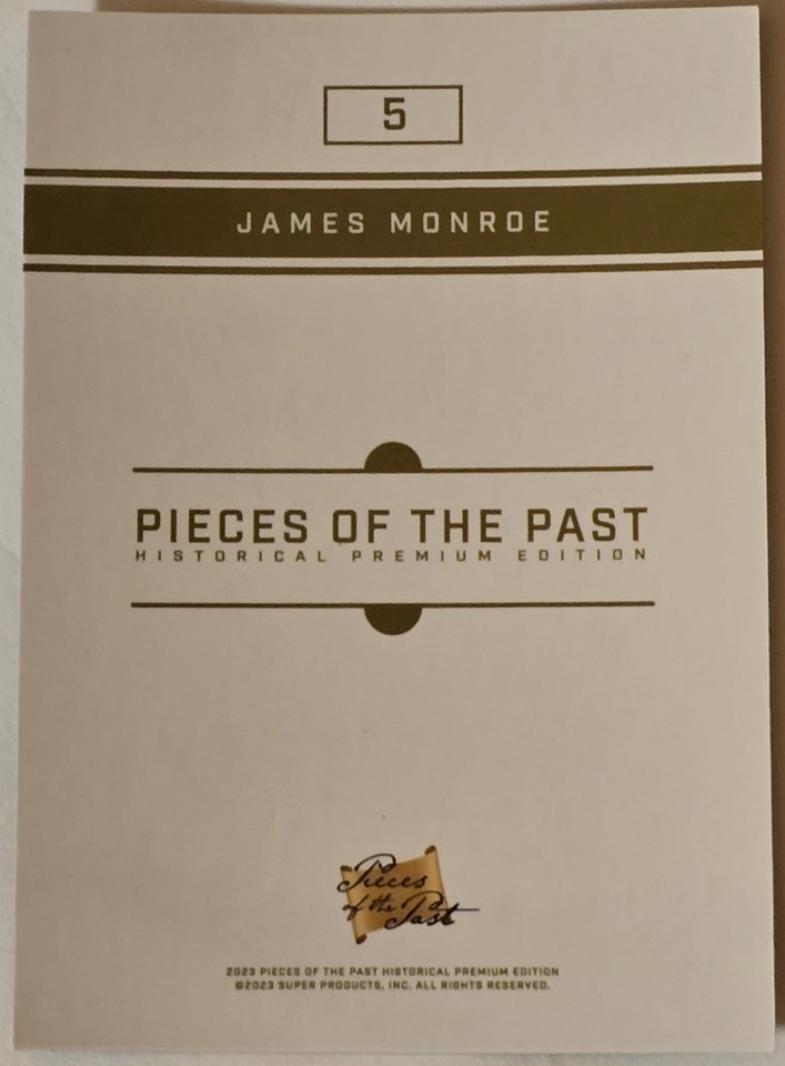 JAMES MONROE 2023 PIECES OF THE PAST #5 FIFTH US PRESIDENT 1817-1825 | eBay