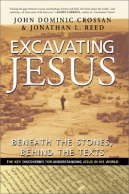 Excavating Jesus: Beneath the Stone..., Reed, Jonathan 9780060616335| eBay