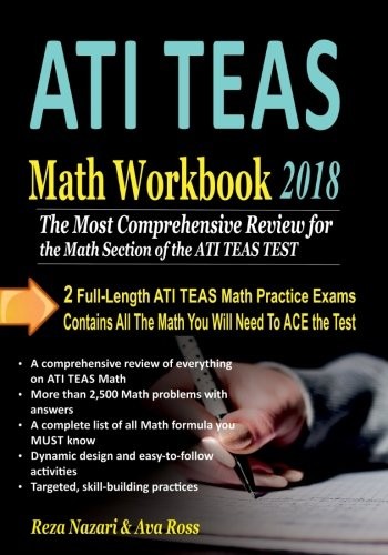 ATI TEAS MATH WORKBOOK 2018: THE MOST COMPREHENSIVE REVIEW By Reza ...