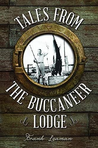 Frank Leaman Tales from the Buccaneer Lodge (Tascabile) 9781989417102 ...